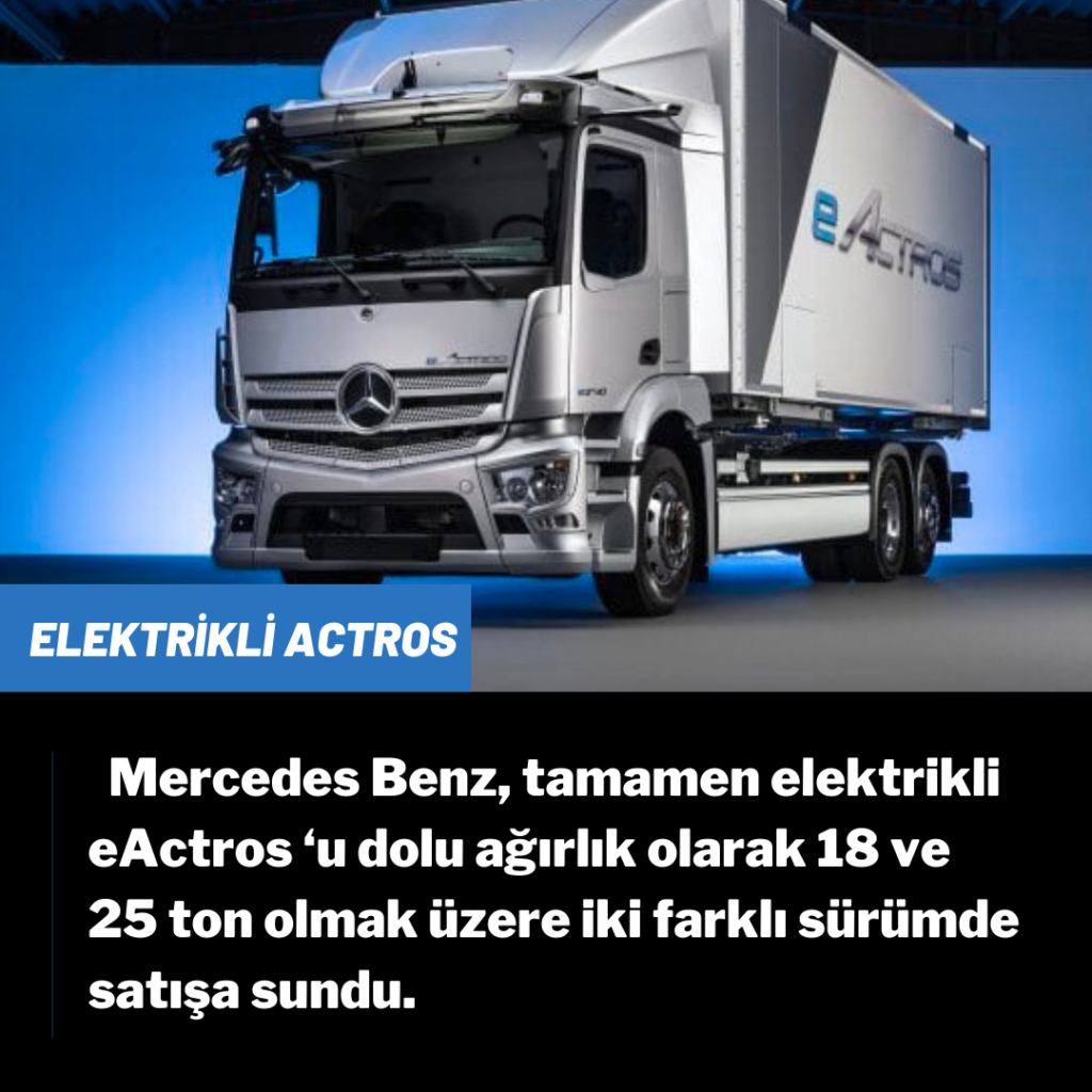 Mercedes-Benz Elektrikli Actros Seri Üretim de « Türkiye Ticari Araçlar ...